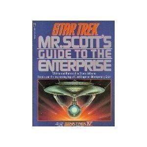Star Trek: Mr. Scott's Guide to the Enterprise by Johnson, Shane (1989 ...