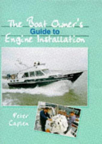The Boat Owner's Guide to Engine Installation (Helmsman Guides ...