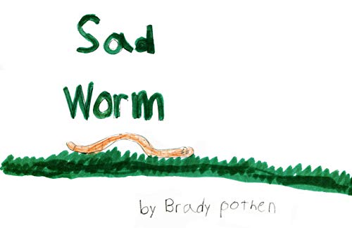 Amazon.com: Sad Worm eBook : Pothen, Brady : Kindle Store