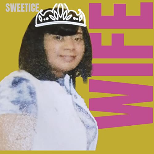 Écouter Wife de Sweet-Ice sur Amazon Music Unlimited