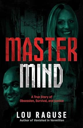 Amazon.com: Mastermind: A True Story of Obsession, Survival, and ...