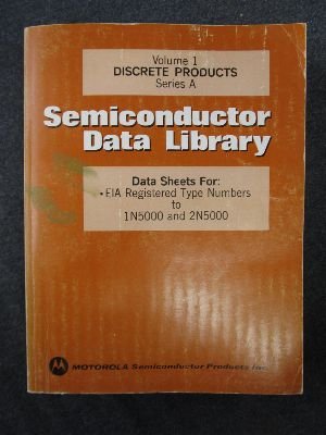 Semiconductor Library Vol. 1: Discrete Products Series A (Data Sheets ...