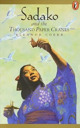 Sadako and the Thousand Paper Cranes: Coerr, Eleanor, Himler, Ronald ...