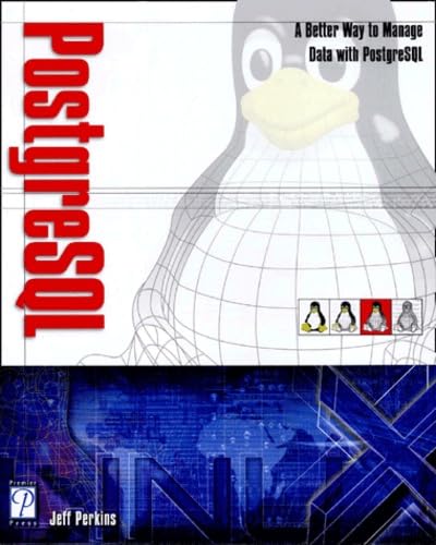 PostgreSQL: Perkins, Jeff: 9781931841429: Amazon.com: Books