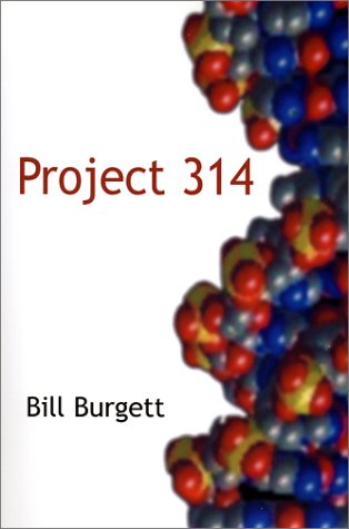 Project 314: Burgett, Bill: 9781932172034: Amazon.com: Books