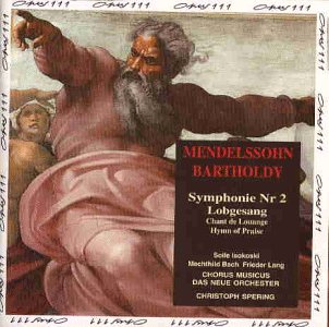 Felix Mendelssohn: Symphonie Nr. 2 / Lobgesang - Felix Mendelssohn ...
