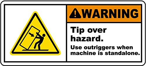 Warning. Tip Over Hazard. Use outriggers When Machine is standalone ...