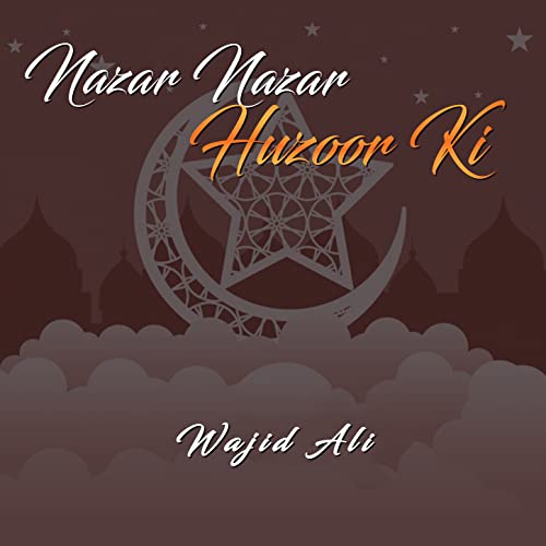 Amazon.co.jp: Nazar Nazar Huzoor Ki : Wajid Ali: Digital Music