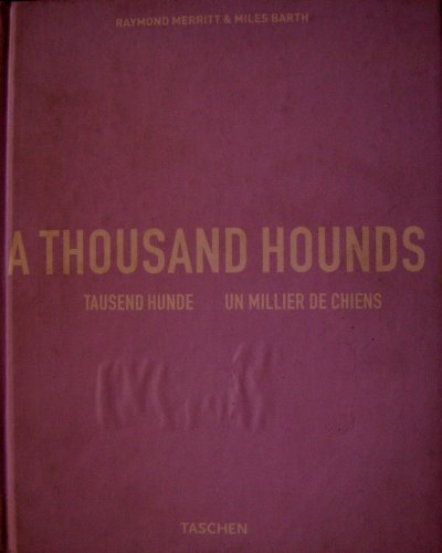 A THOUSAND HOUNDS, TAUSEND HUNDE, UM MILLIER DE CHIENS: THE PRESENCE OF ...