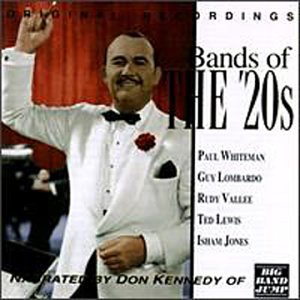 Paul Whiteman, Ted Weems, Guy Lombardo, Ben Pollack, Ben Bernie, The ...