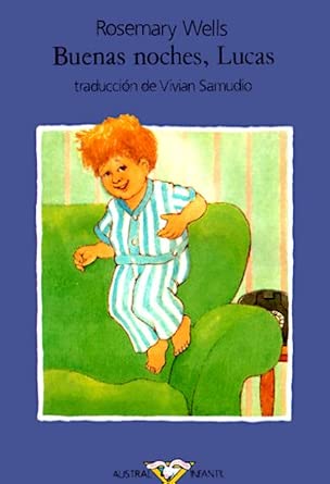 Buenas Noches, Lucas / Good Night Fred : Wells, Rosemary: Amazon.es: Libros