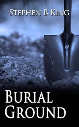 Amazon.com: Burial Ground (A Detective Sam Collins Story) eBook : King ...
