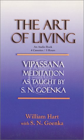Amazon | The Art of Living: Vipassana Meditation as Taught by S.N ...