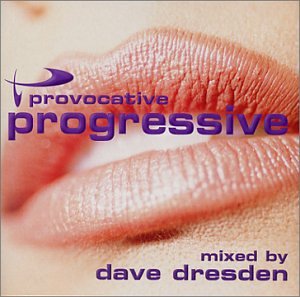 Amazon.com: Provocative Progressive: Mixed Dave Dresden: 0724353956622 ...