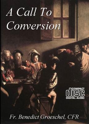 A Call to Conversion (An Invitation to Strengthn one's Christian ...