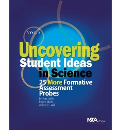 [( Uncovering Student Ideas in Science: Pt. 2: 25 More Formative ...