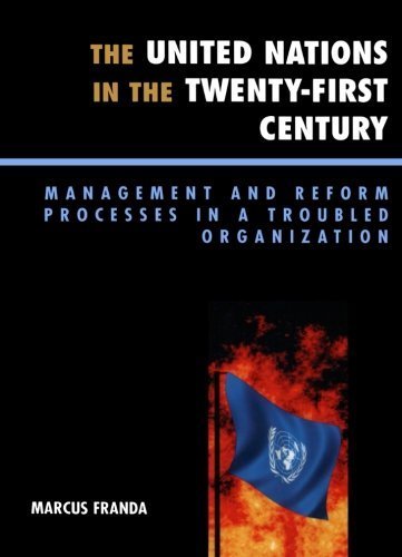 The United Nations in the Twenty-First Century: Management and Reform ...