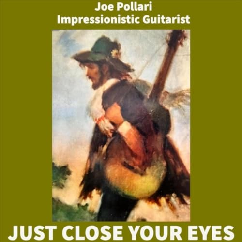 Amazon Music - Joe PollariのJust Close Your Eyes - Amazon.co.jp