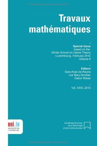 Winter School on Galois Theory Volume II: Luxembourg 2012 (Travaux ...