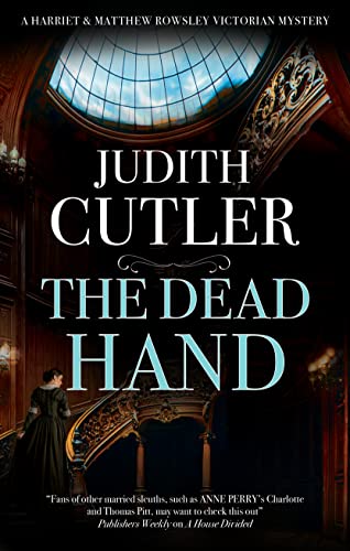 The Dead Hand (A Harriet & Matthew Rowsley Victorian mystery Book 5 ...