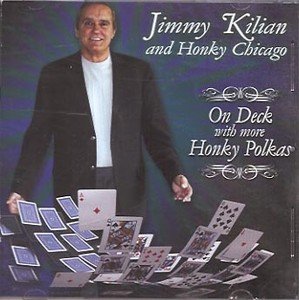 Jimmy Killian & Honky Chicago - On Deck with More Honky Polkas - Amazon ...
