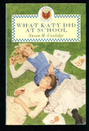 What Katy Did at School ~ Trd Pb: Coolidge, Susan M: 9780006933229 ...