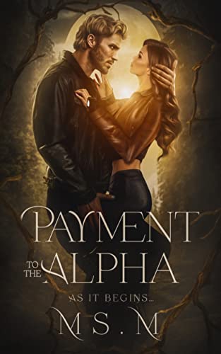 Payment To The Alpha eBook : M, Ms.: Amazon.ca: Kindle Store