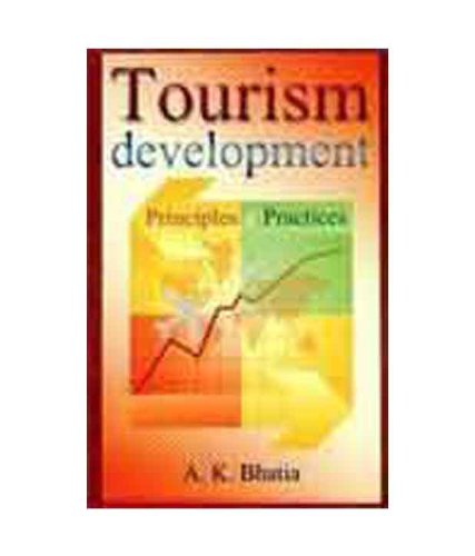 Tourism Development: Principles and Practice: A. K. Bhatia ...