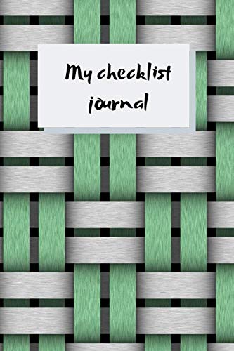 My Checklist Journal: Checklist Journal, Daily Checklist Planner, To-Do ...