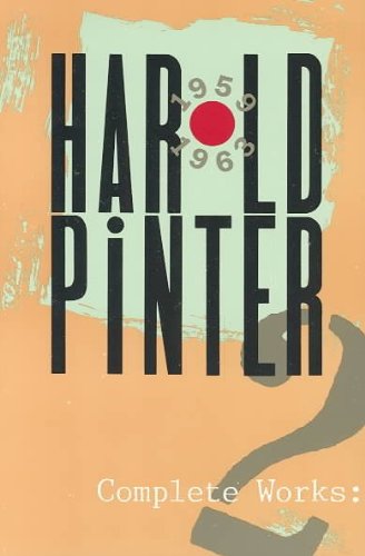 Complete Works: 2 The Caretaker, the Dwarts, the Collection, the Lover ...