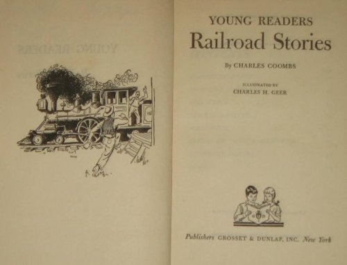 Young Readers Railroad Stories: Charles Coombs, Charles H. Geer: Amazon ...
