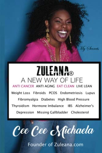 Zuleana: A New Way Of Life: Michaela, Mrs. Cee Cee: 9781548696276 ...