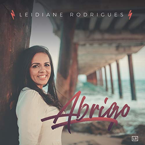 Amazon Music - Leidiane RodriguesのAbrigo - Amazon.co.jp