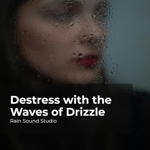 Spiele Destress with the Waves of Drizzle von Rain Sound Studio ...