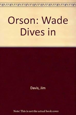 Amazon.co.jp: Orson: Wade Dives in : Davis, Jim: Foreign Language Books