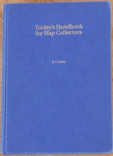 Tooleys Handbook for Map Collectors: Tooley, R. V.: 9780932757005 ...