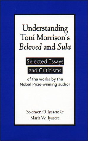 Amazon.com: Understanding Toni Morrison's "Beloved" and "Sula": Selected Essays and Criticisms ...