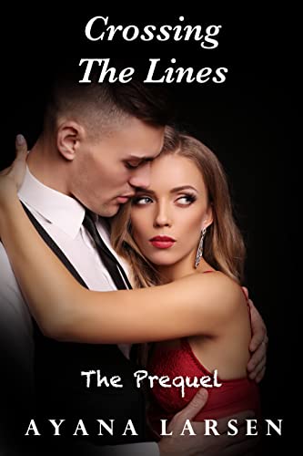 Crossing The Line: The Prequel (Crossing the Lines Book 1) - Kindle ...