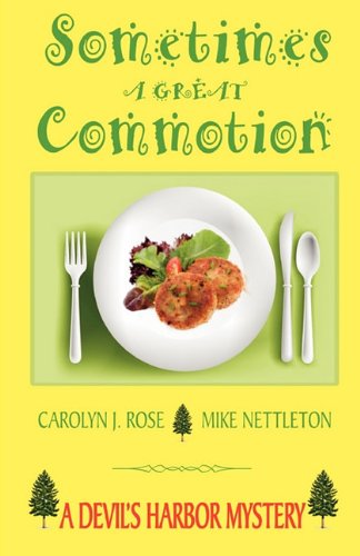 Sometimes A Great Commotion: Mike Nettleton Carolyn J. Rose, Mike ...
