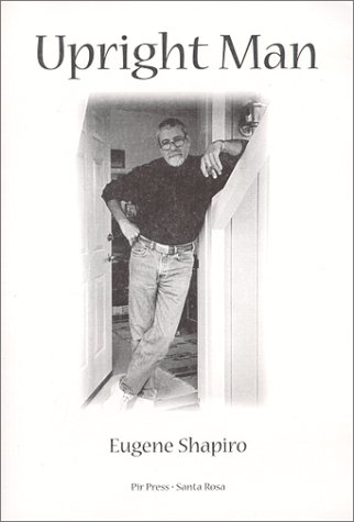 Upright Man: Shapiro, Eugene: 9780967749600: Amazon.com: Books