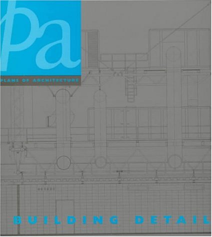 Plans of Architecture: Building Details