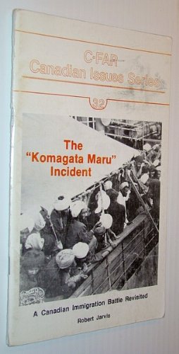 The "Komagata Maru" Incident - A Canadian Immigration Battle Revisited ...