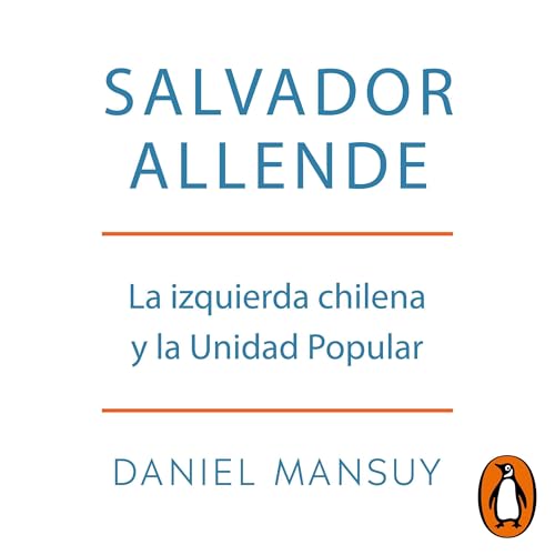 Amazon.com: Salvador Allende (Spanish Edition): La izquierda chilena y ...