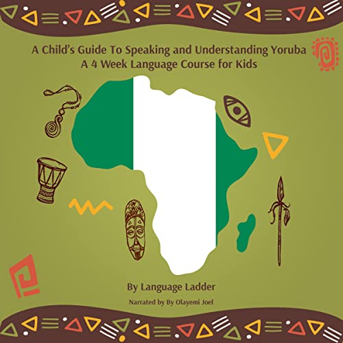 Amazon.com: A Child's Guide to Speaking and Understanding Yoruba: A 4 ...