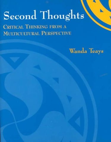Second Thoughts: Critical Thinking from a Multicultural Perspective ...