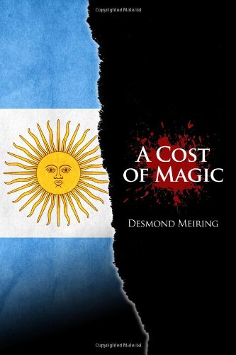 A Cost of Magic: Meiring, Desmond, Van Romburgh, Ryan: 9781434909763 ...