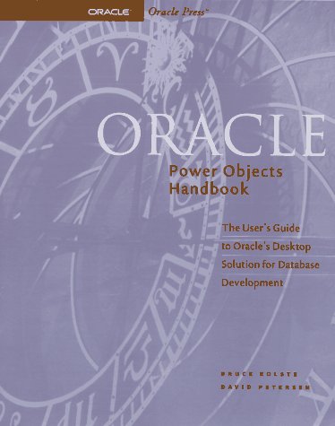 Oracle Power Objects Handbook/the User's Guide to Oracle's Desktop ...