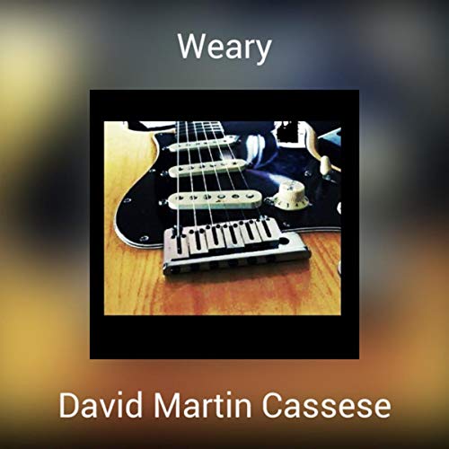 Weary by David Martin Cassese on Amazon Music - Amazon.com
