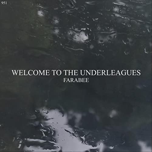 Play Welcome to the Underleagues by Farabee on Amazon Music
