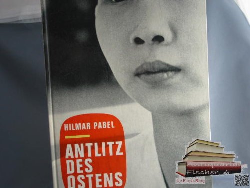 Antlitz des Ostens. : Pabel, Hilmar.: Amazon.de: Bücher